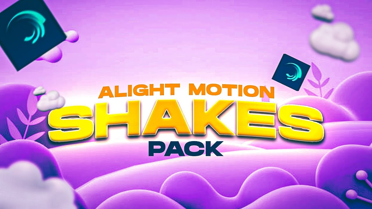 Alight Motion Vfx Xml Shake Pack Like Ae Shake Preset 2023 Youtube