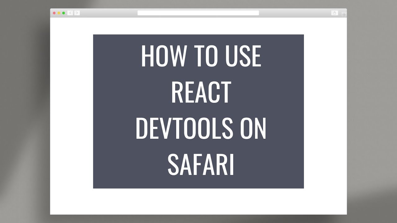 How To Use React Devtools In Safari Youtube