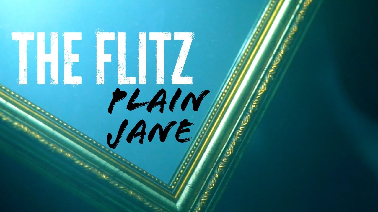 The Flitz Plain Jane Official Video Youtube