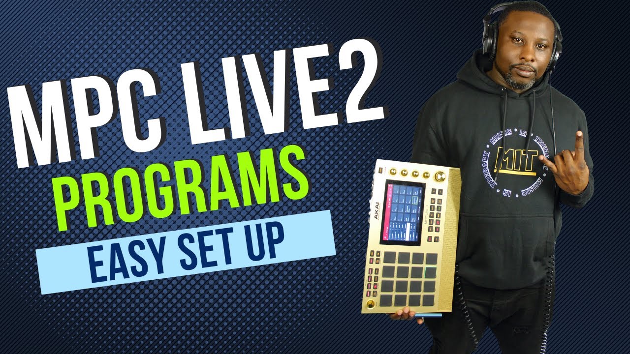 Mpc Live 2 Tutorial How To Set Up Programs With Akai Mpc Youtube