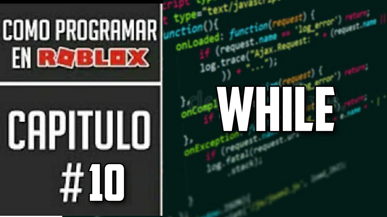 Ciclo While Loop Lua Curso De Scripting Programación Para El