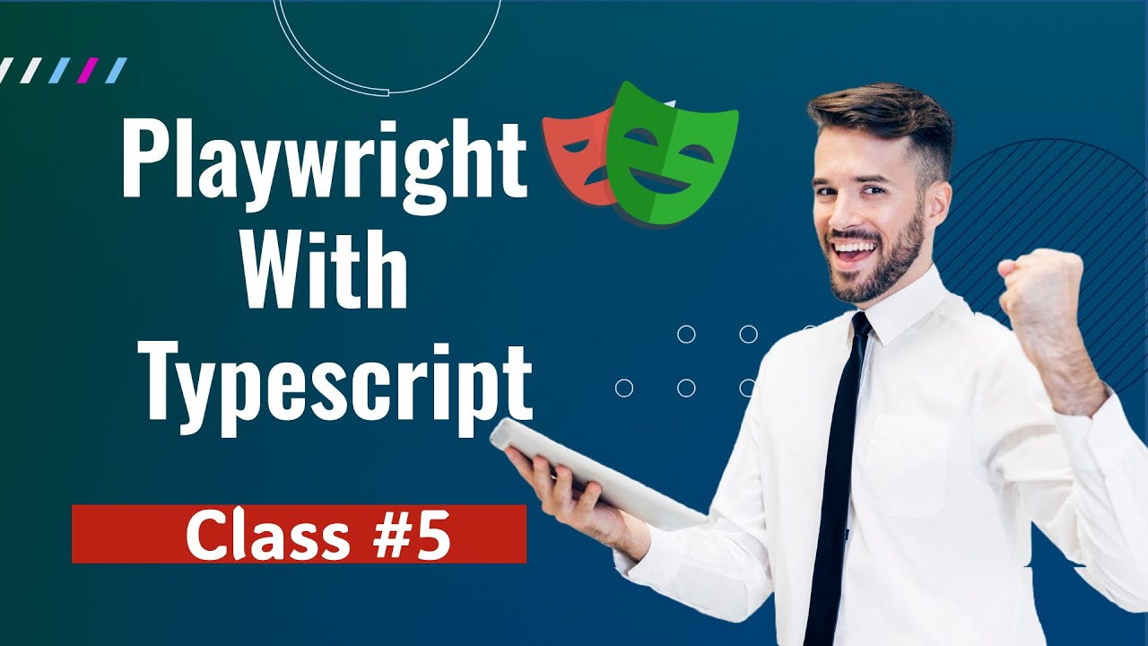 Playwright Typescript The Ultimate Beginner S Guide Class 5 Youtube