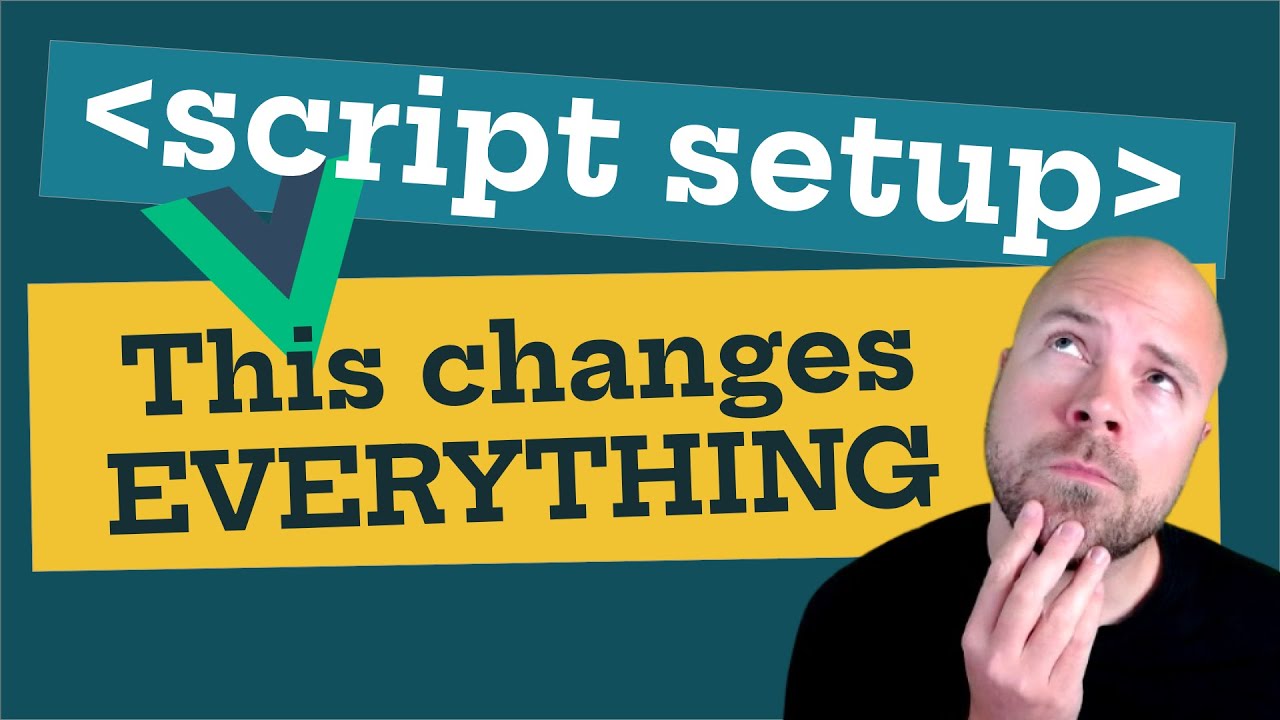 Vue 3 Script Setup Tutorial This Changes Everything Youtube