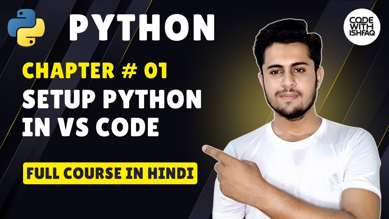 How To Install Python And Vs Code Complete Setup For Beginners
