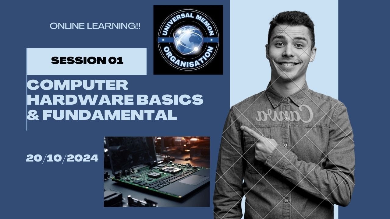 Session 01 Computer Hardware Basics And Fundamental Youtube