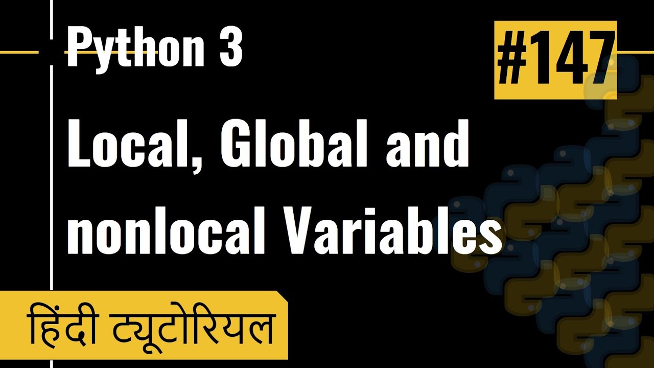 147 Local Global Nonlocal Variable In Python 3 Python 3 Tutorials