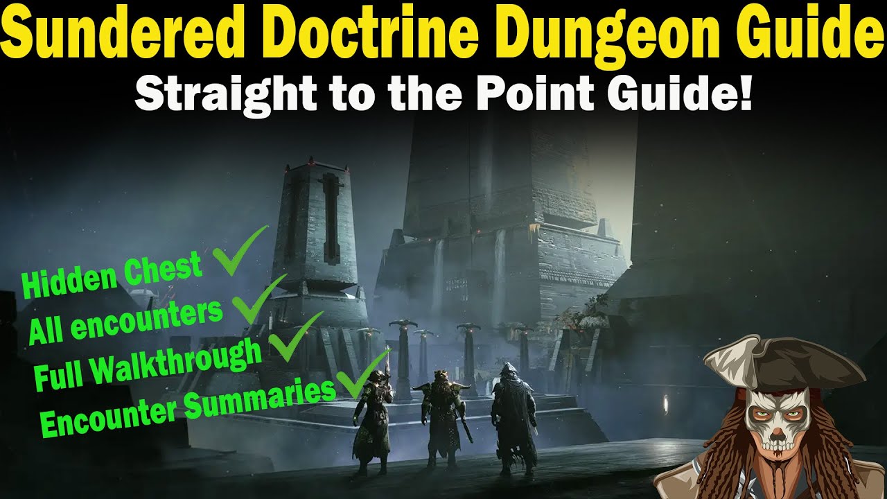 Destiny 2 Sundered Doctrine Dungeon Guide Complete Walkthrough Full