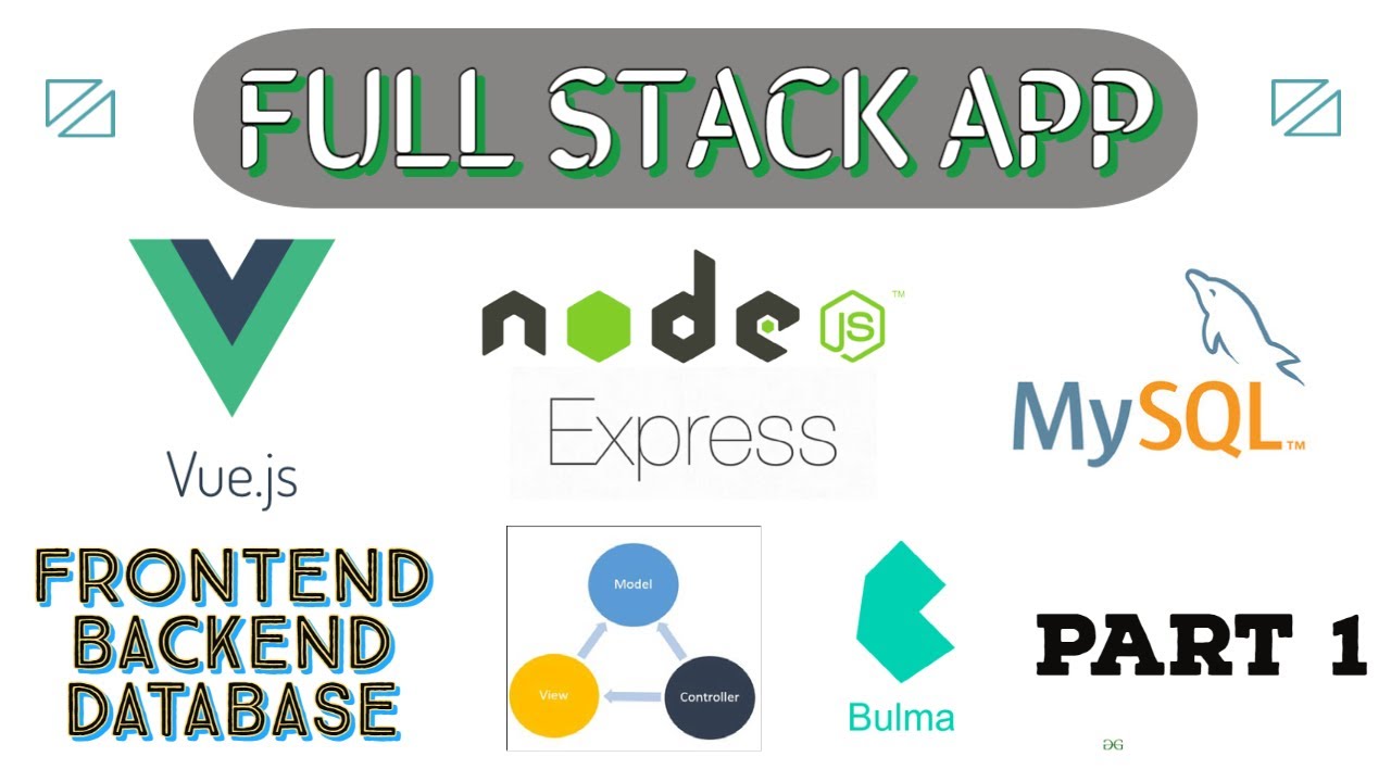 Part 1 Database Full Stack Web App Using Vue Js Express Js And