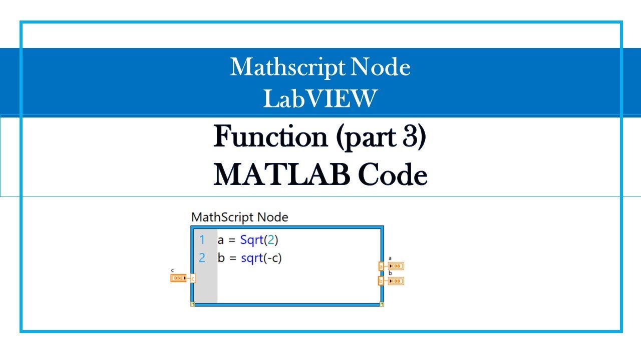 Function Part 3 Matlab Code Mathscript Node Labview Youtube