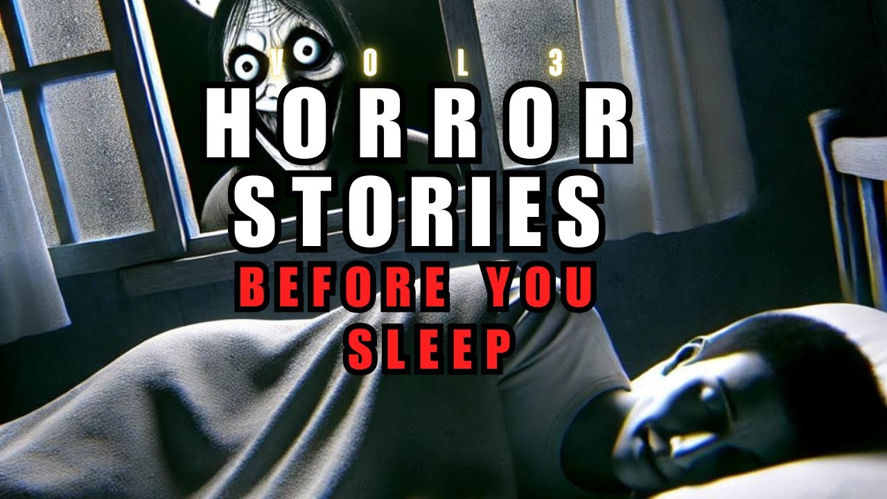 Creepy Horror Stories To Help You Sleep Vol 3 Youtube