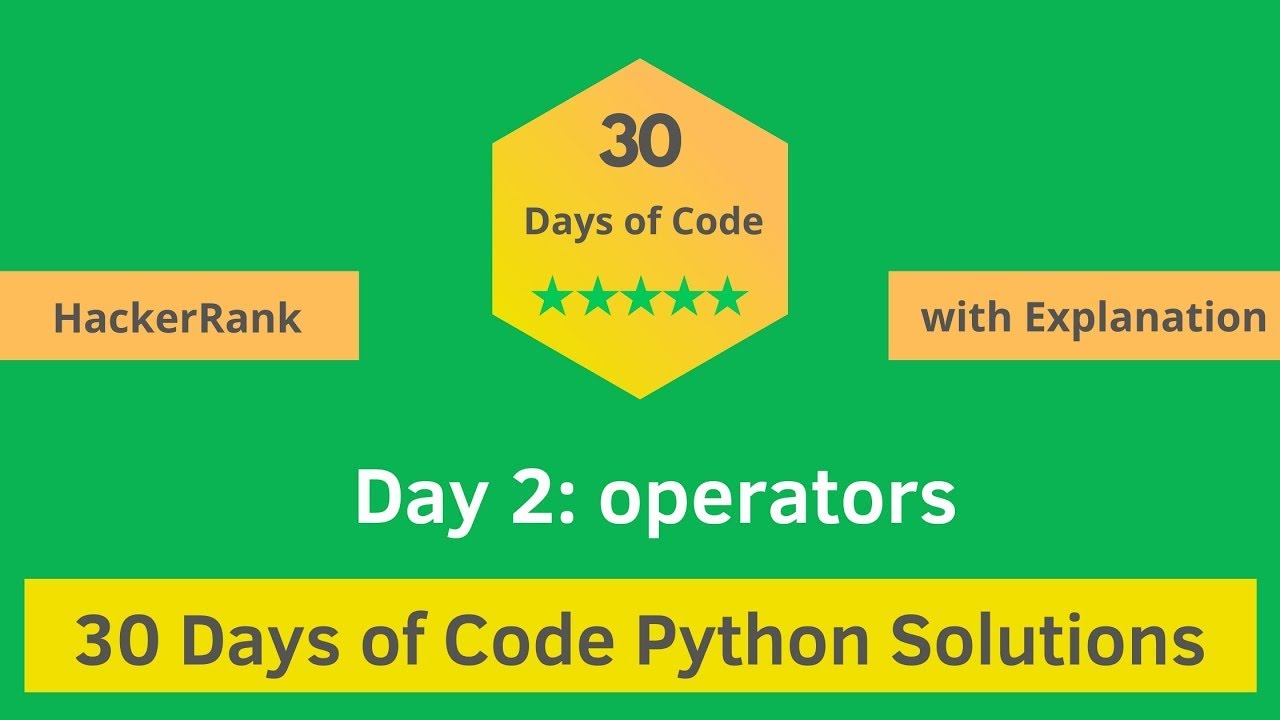 Hackerrank Day 2 Operators Problem Solution In Python With Explanation