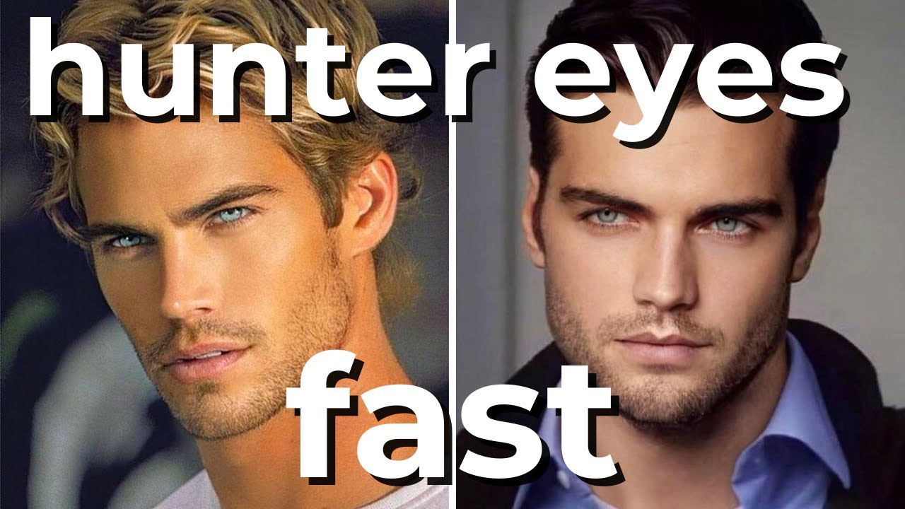 How To Get Hunter Eyes Naturally For The Guys Youtube