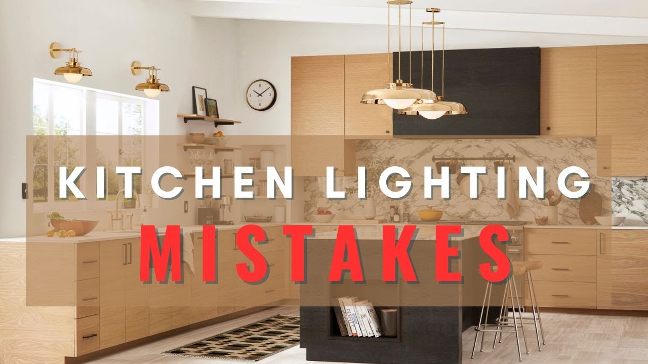 3 Kitchen Lighting Mistakes That You Can Fix Youtube