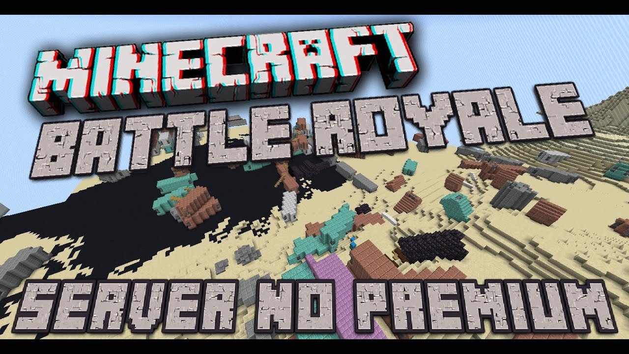 Minecraft Battle Royale En Un Server No Premium Youtube