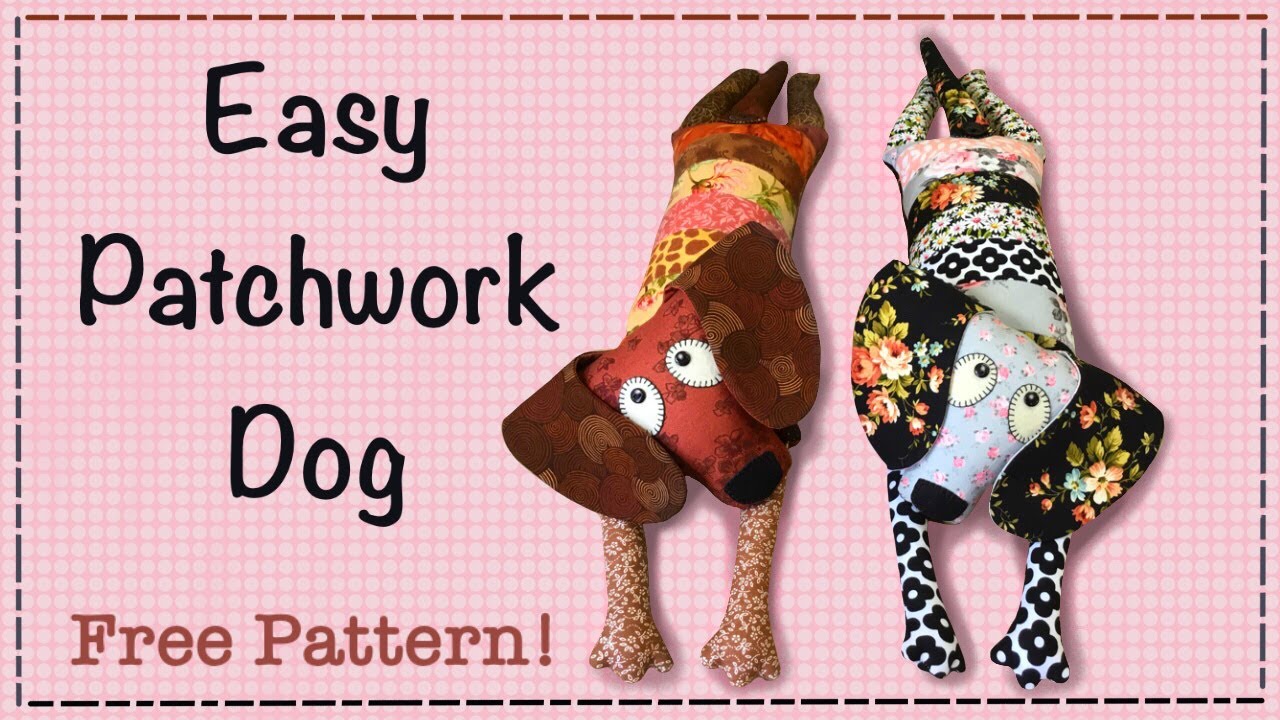 Easy Patchwork Dog Free Pattern Full Tutorial With Lisa Pay Youtube