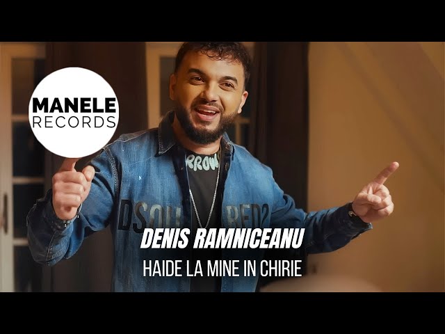 Mix - Denis Ramniceanu - HAIDE LA MINE IN CHIRIE - Manele Records 2024
