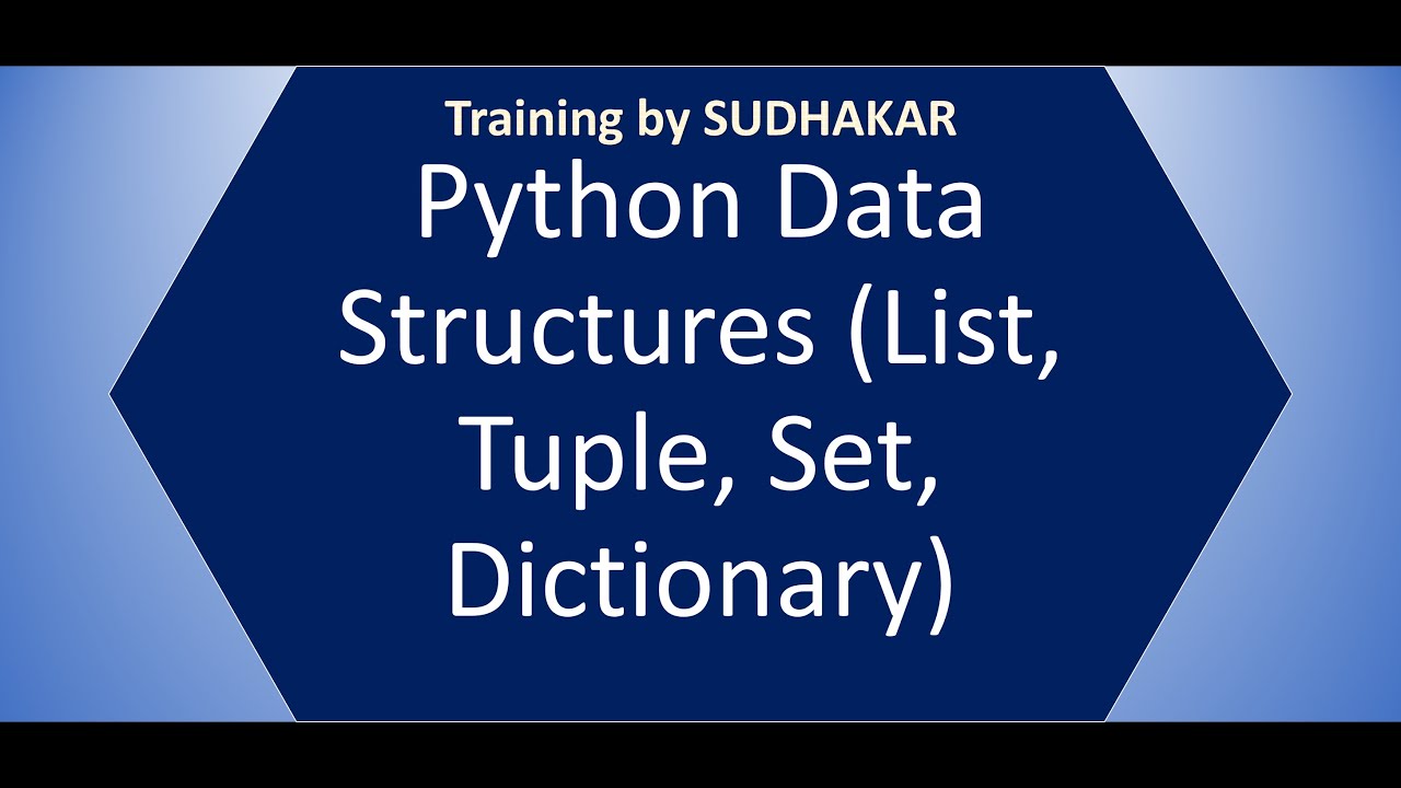 5 Python Data Structures List Tuple Set Dictionary Training By