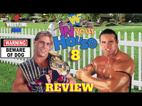 Wwe In Your House 8 Beware Of Dog Review Youtube
