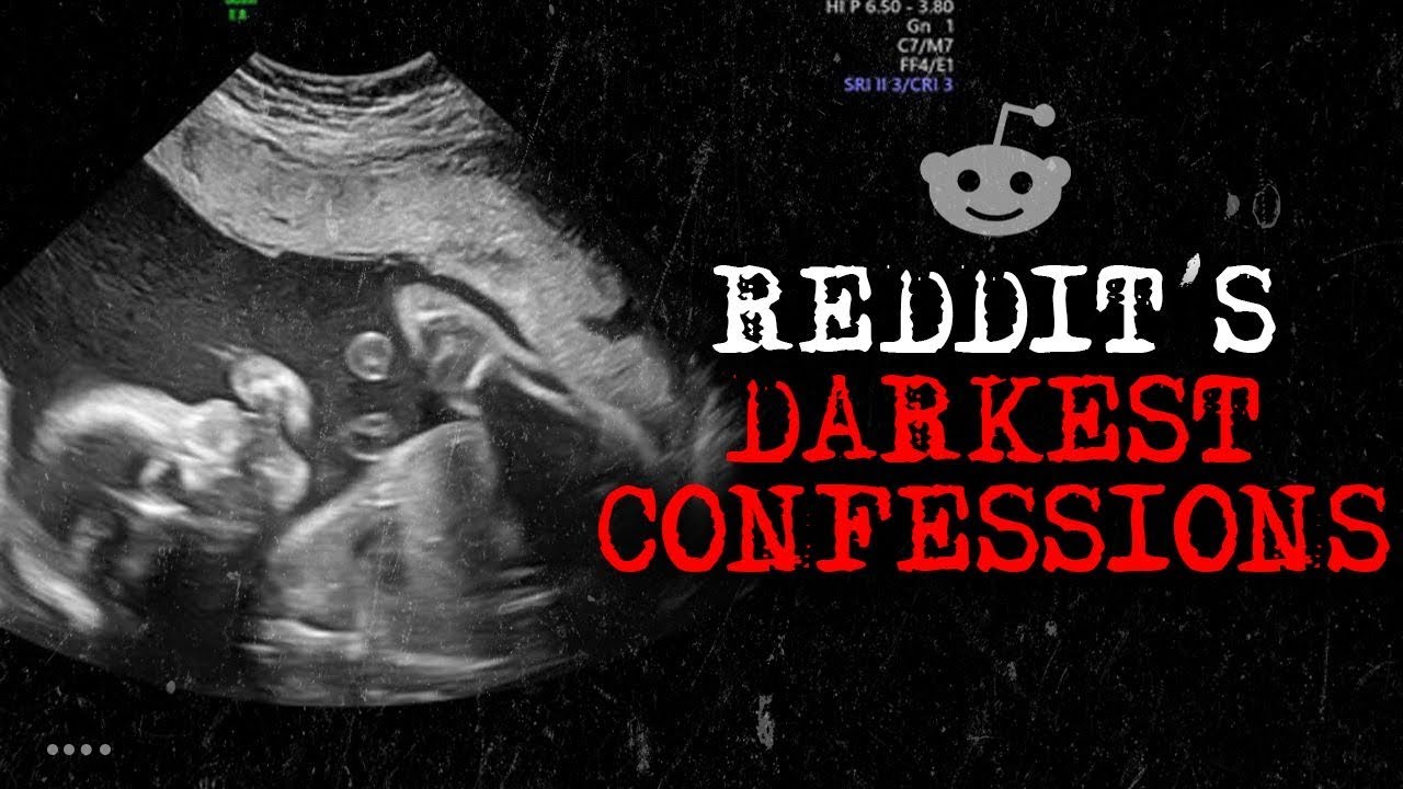 The Darkest Confessions Of Reddit 3 Youtube