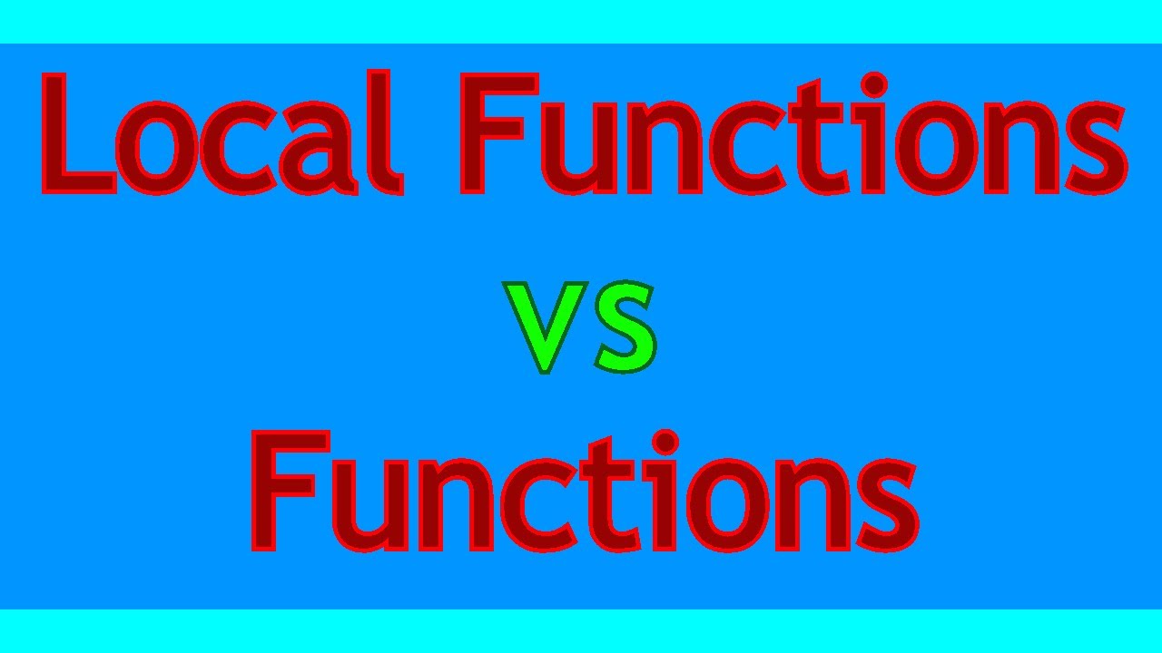 Local Functions Vs Functions Roblox Studio Youtube