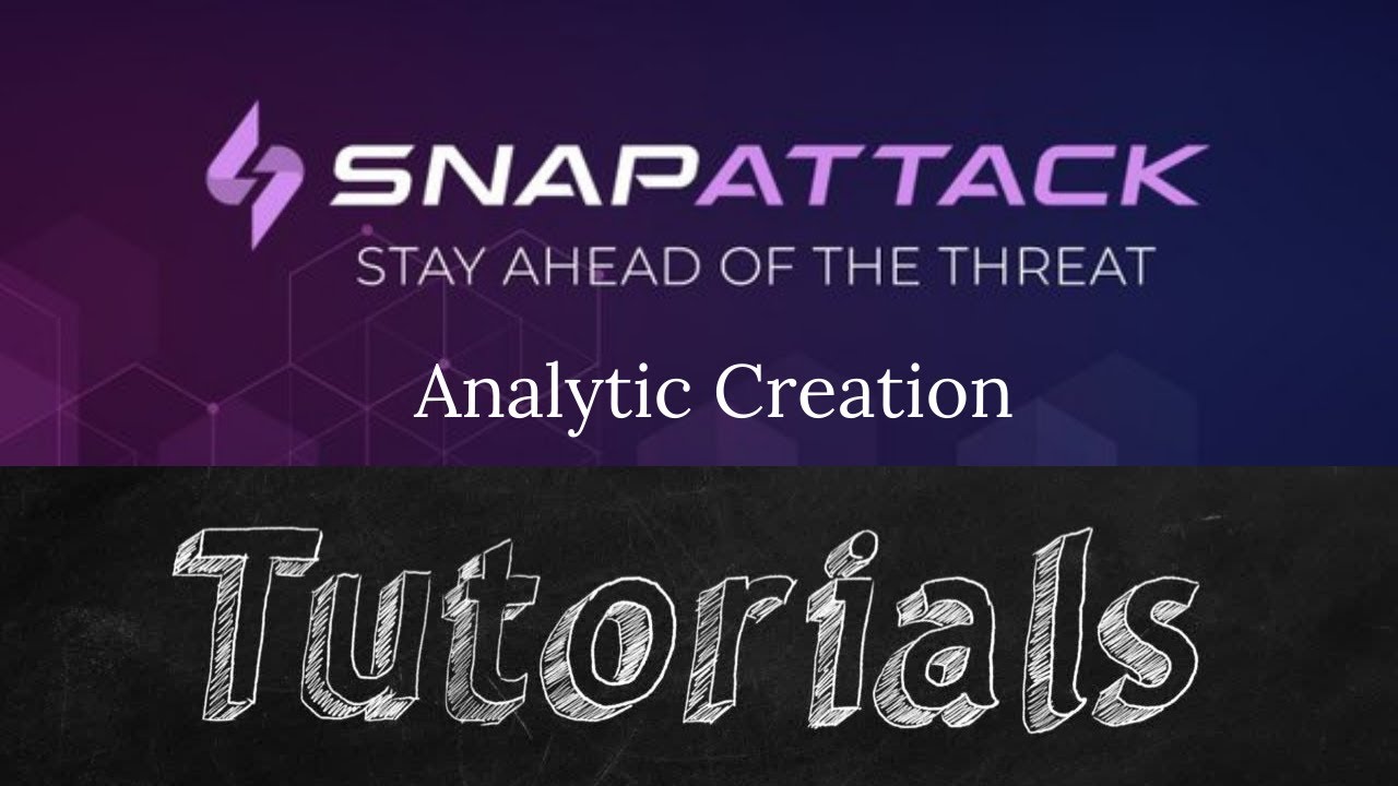 Snapattack Analytic Creation Tutorial Youtube
