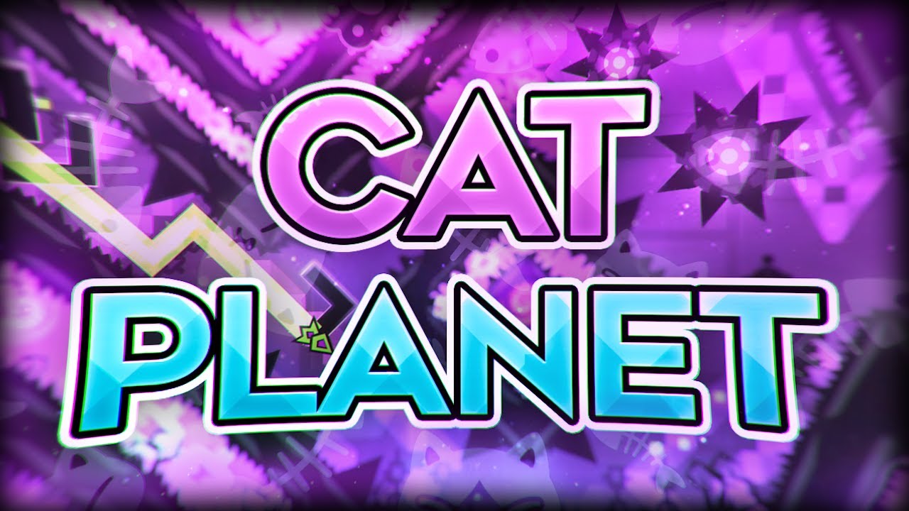 Cat Planet Extreme Demon By Icedcave Geometry Dash Youtube