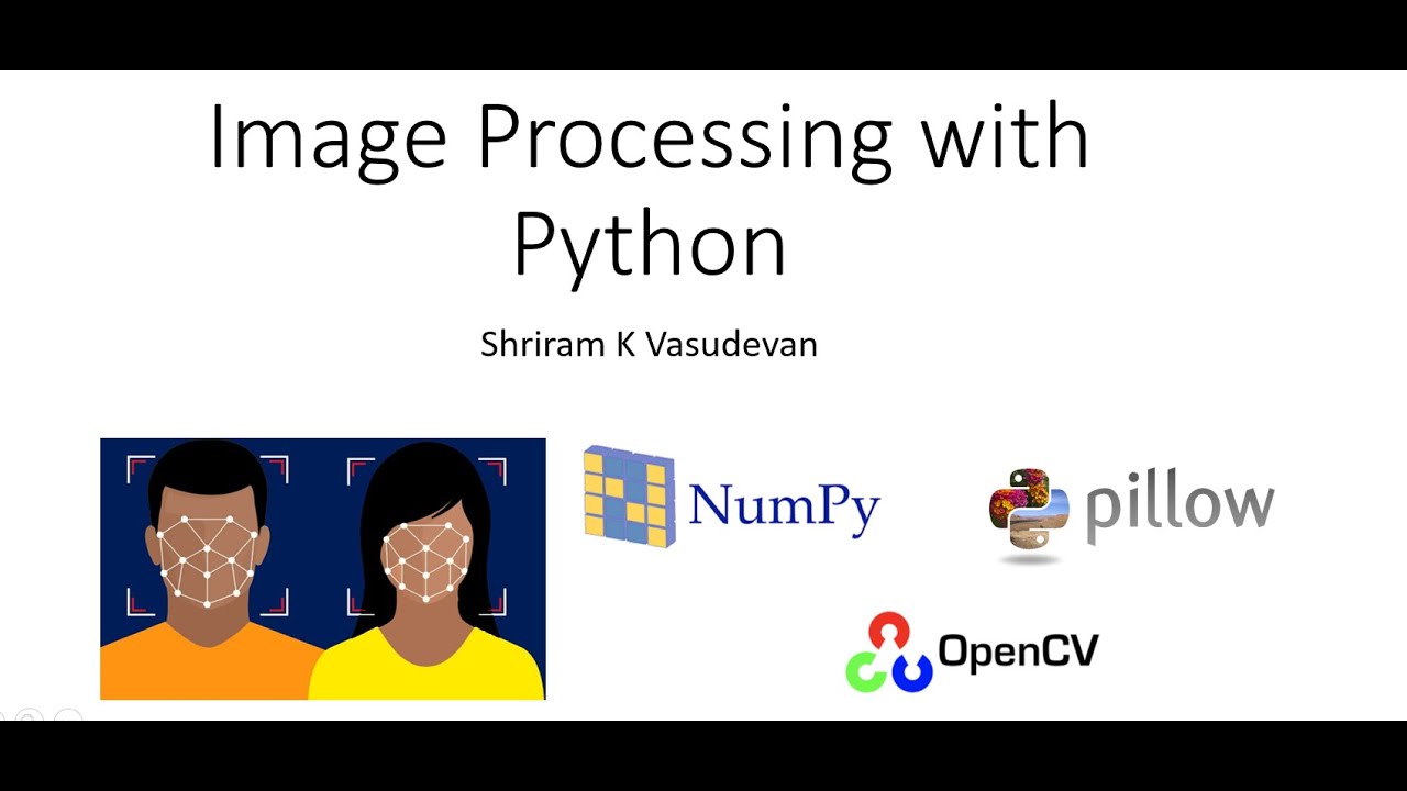 Image Processing With Python Must Know Details And Tricks Youtube