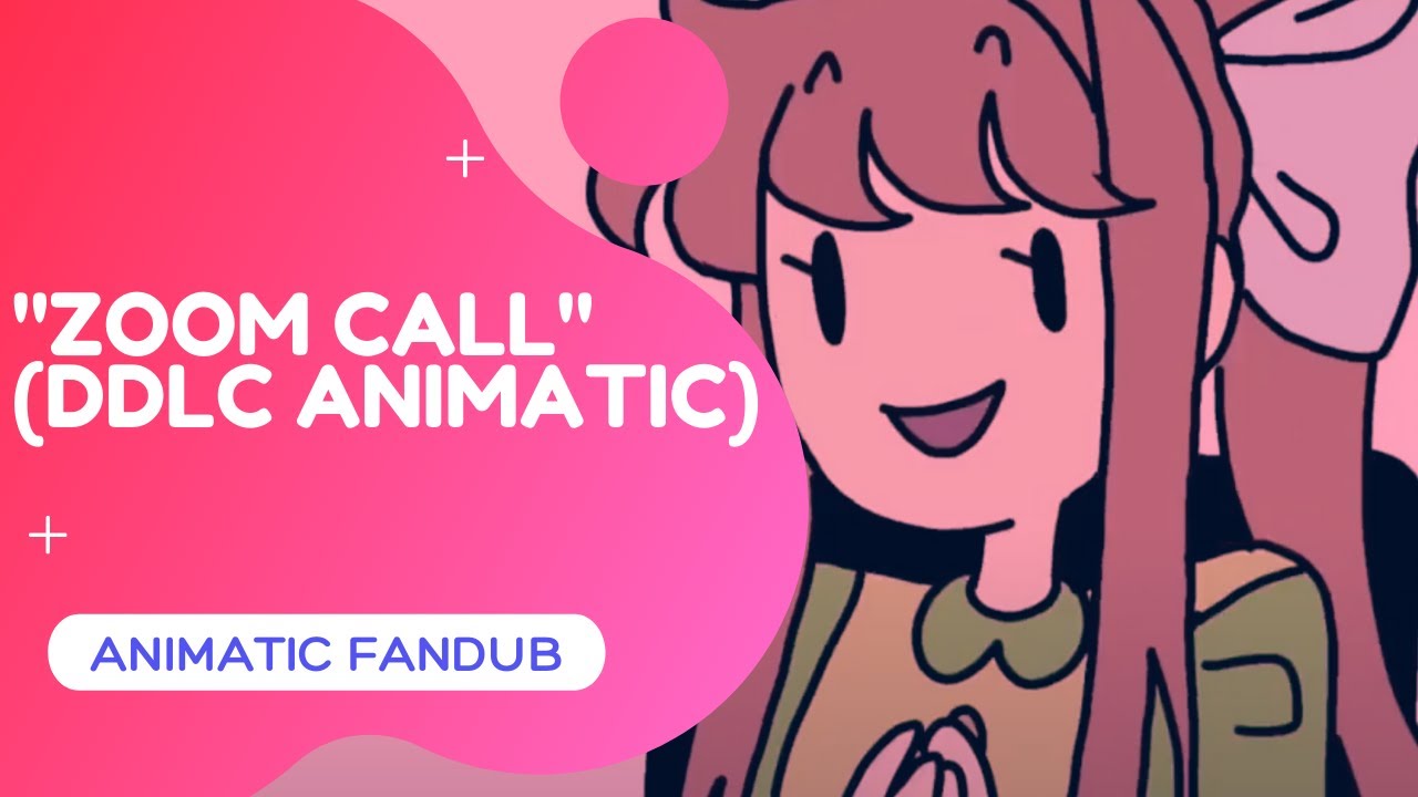 Zoom Call Ddlc Animatic Fandub Español Latino Youtube