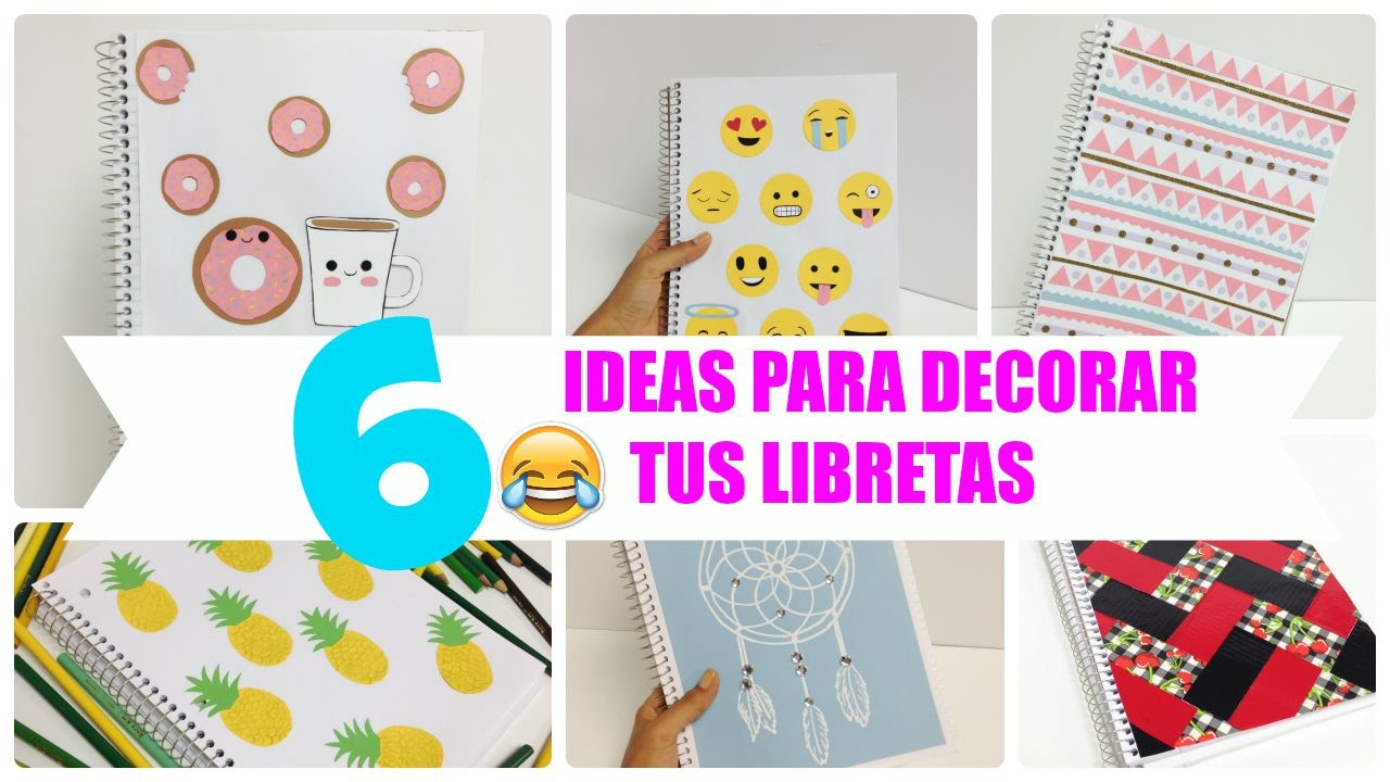 6 Ideas Para Decorar Cuadernos Libretas Facil Youtube