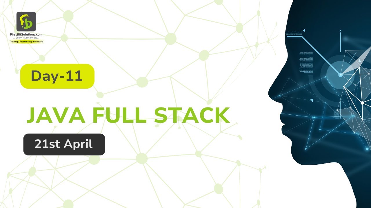 Java Fullstack Day 11 Part 1 21st April 2025 Firstbit Solutions