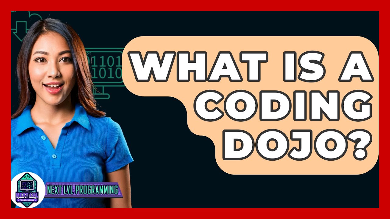 What Is A Coding Dojo Next Lvl Programming Youtube