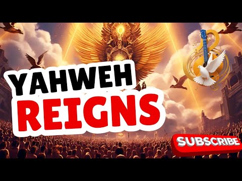 Yahweh Reigns A Song Of Power And Majesty Youtube