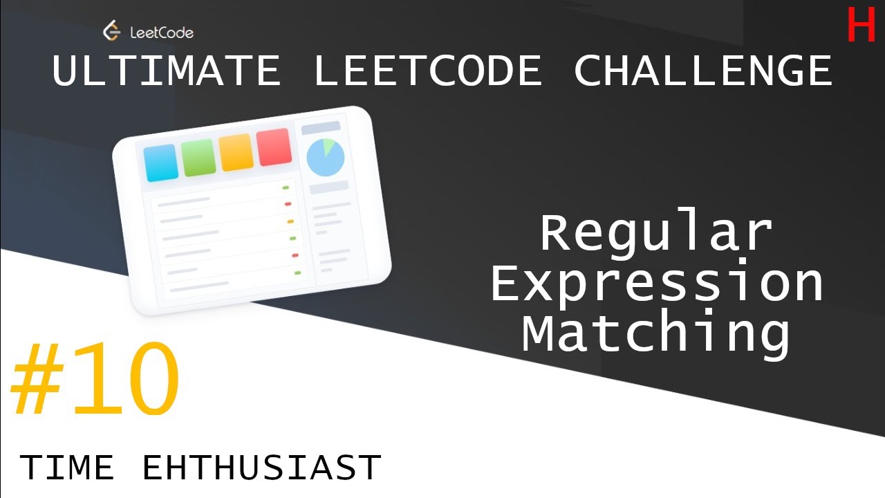 10 Regular Expression Matching Ultimate Leetcode Challenge Youtube