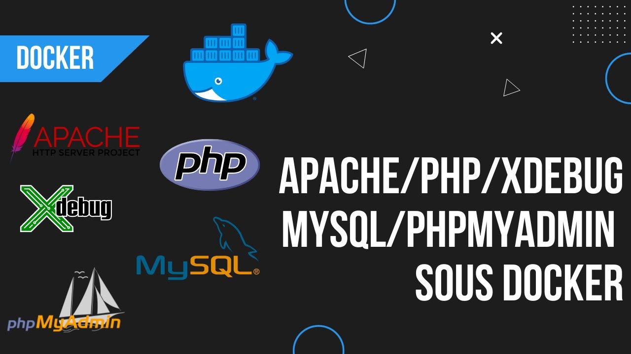Docker Container Php Xdebug Apache Mysql Phpmyadmin Youtube