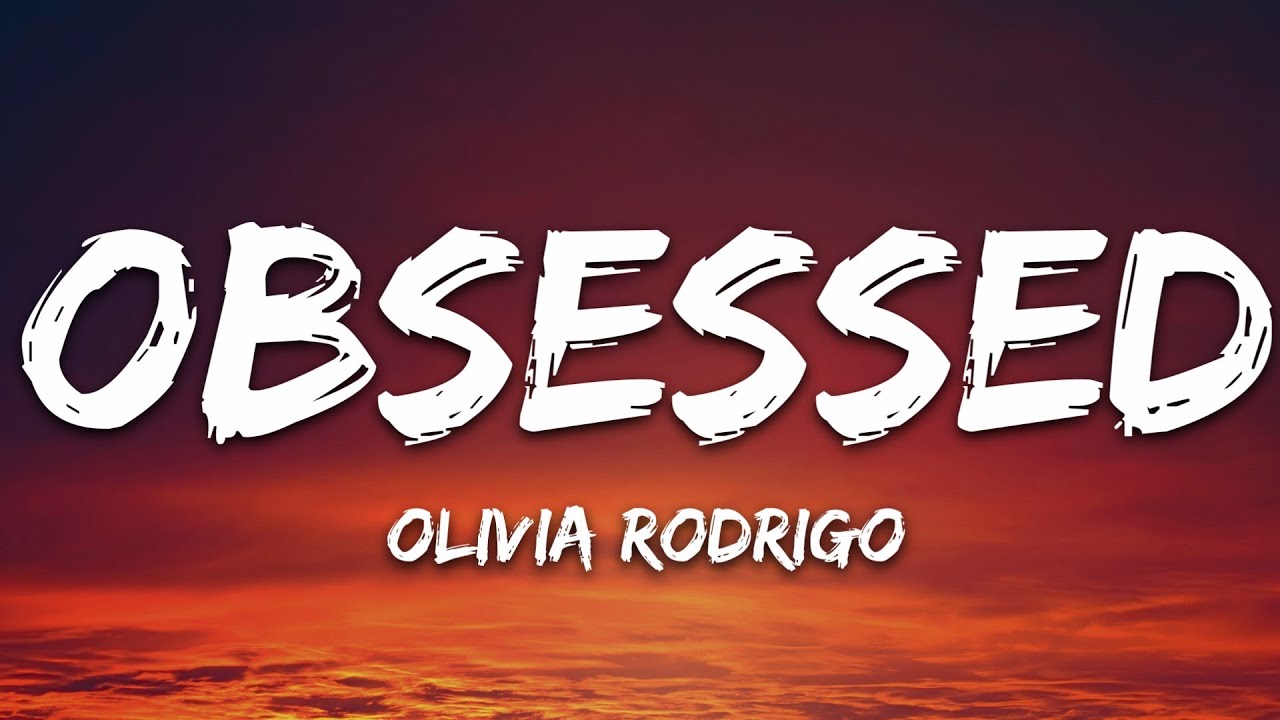 Olivia Rodrigo Obsessed Lyrics Chords Chordify