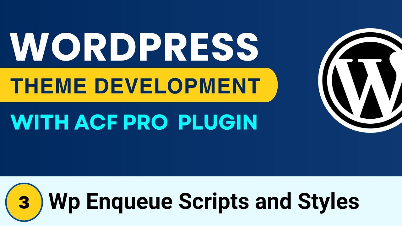 Advanced Wordpress Theme Development Acf Pro Plugin Wp Enqueue