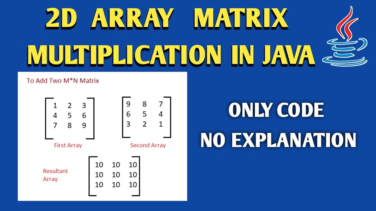 2d Two Dimensional Arrays Matrices Multiplication In Arrays In Java