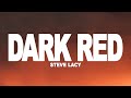 Steve Lacy Dark Red Lyrics Something Bad Is Bout To Happen To Me Notion ...