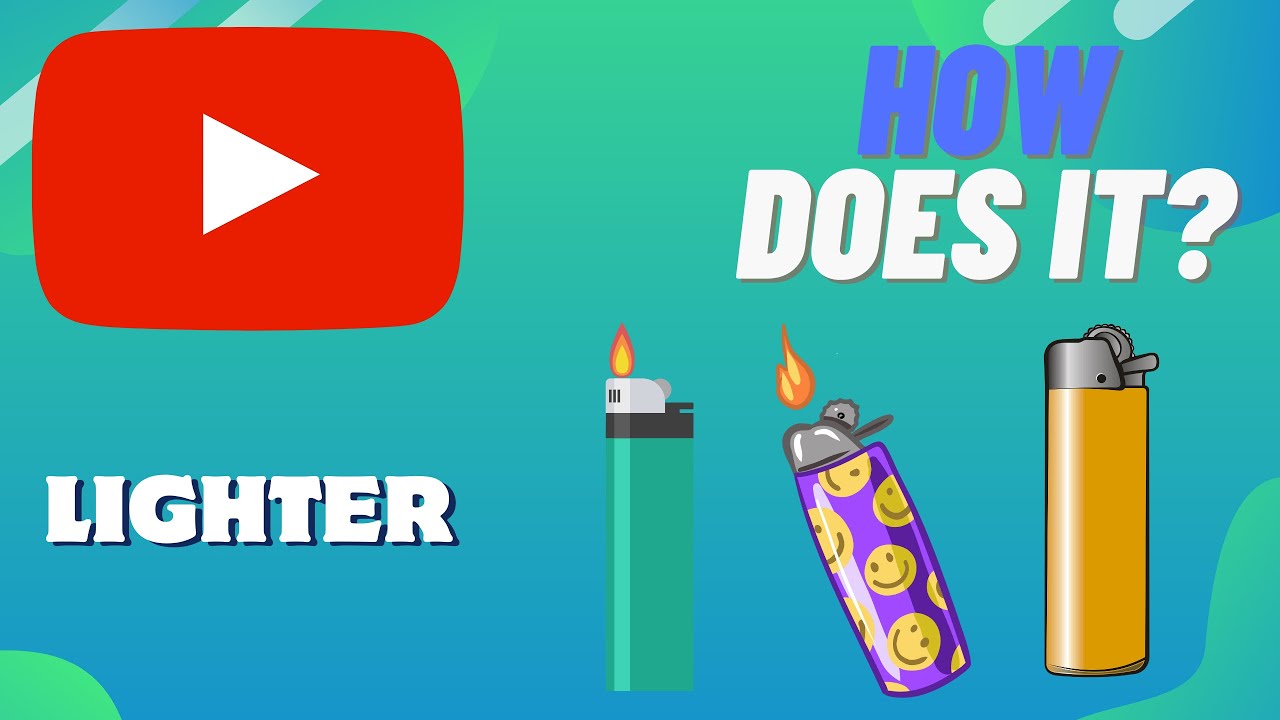 How Does A Lighter Work Youtube