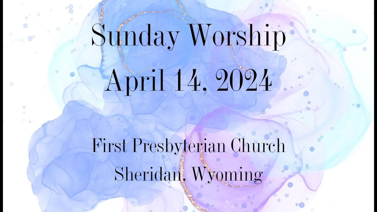 Sunday Worship April 14 2024 Youtube
