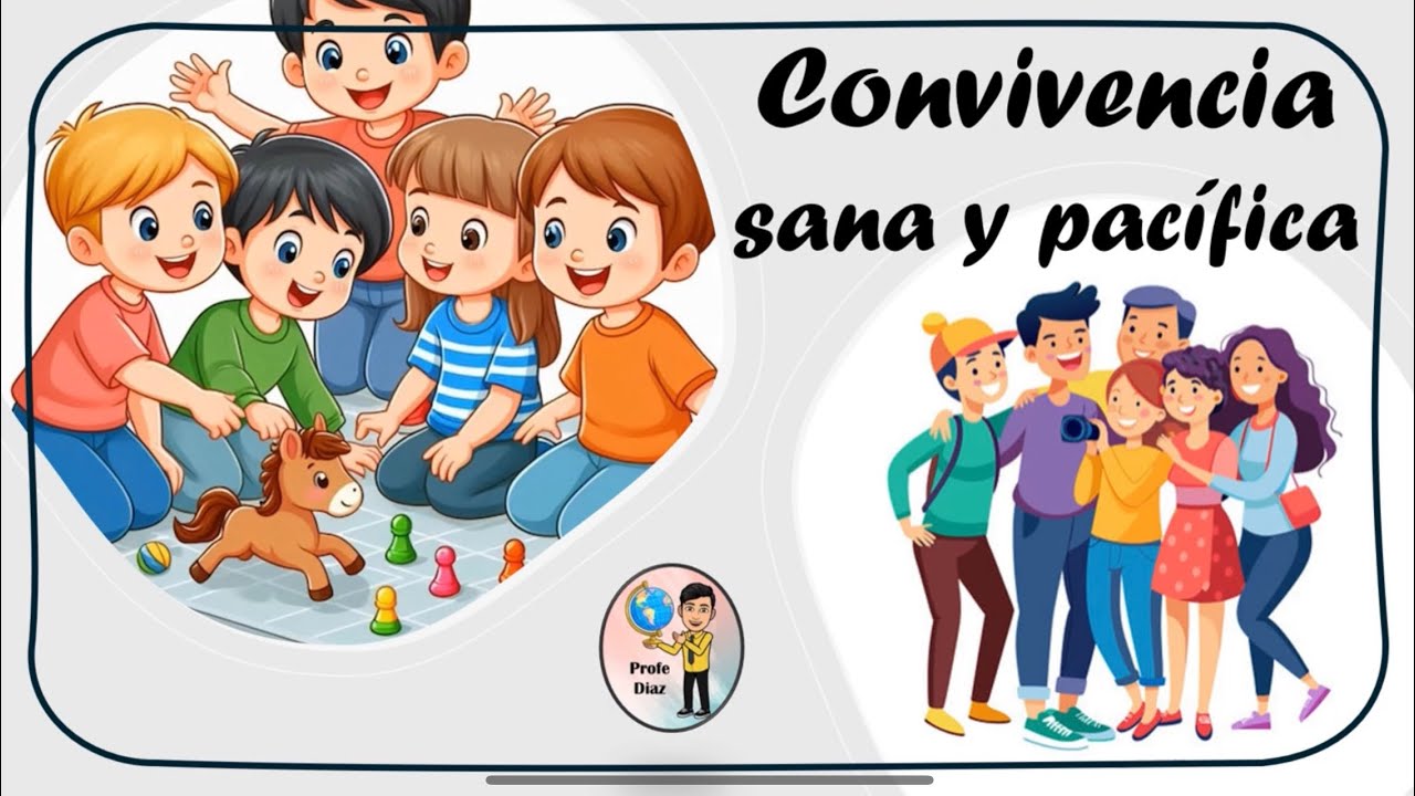 Convivencia Sana Y Pacífica Youtube