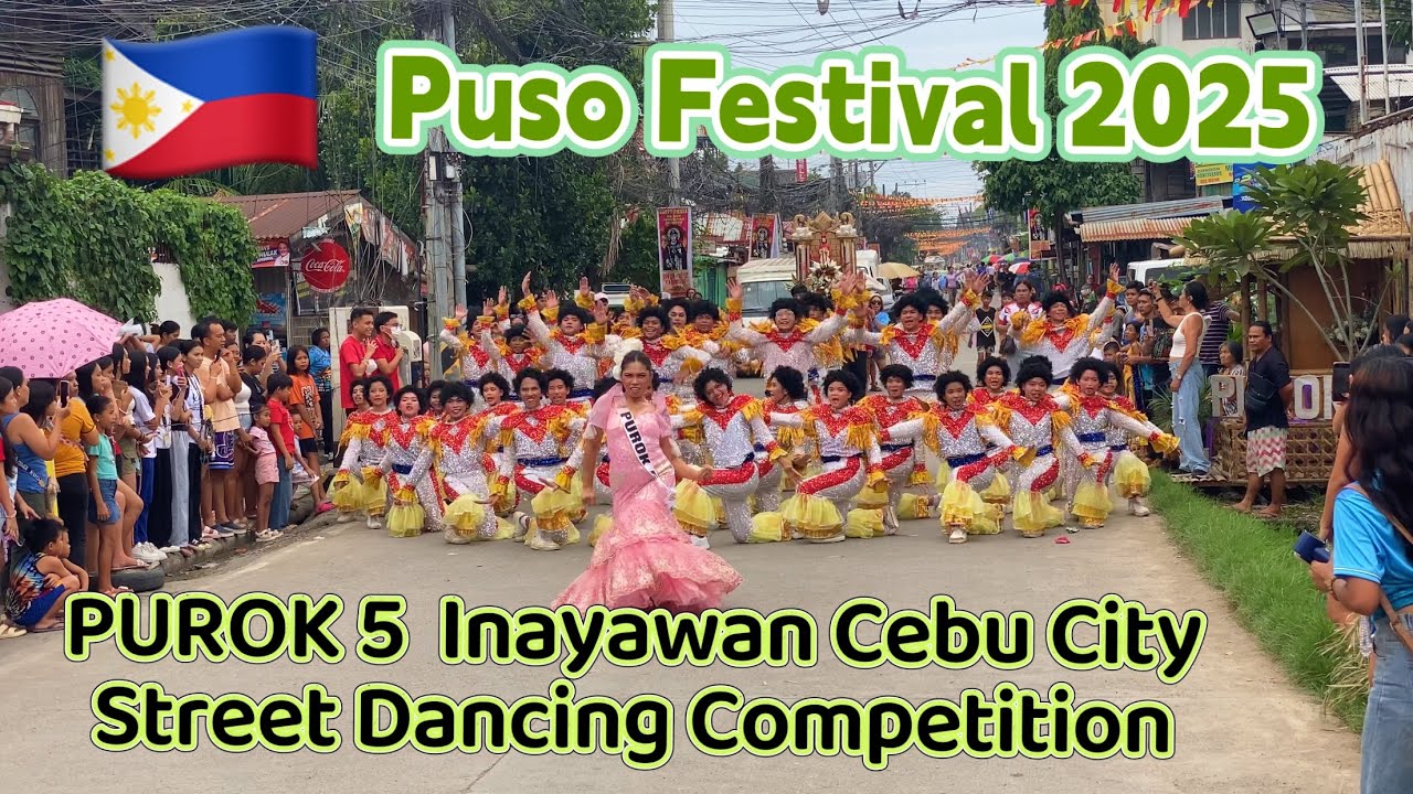 Puso Festival 2025 Street Dancing Competition Purok 5 Inayawan Pardo