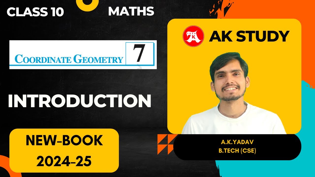Class 10 Maths Chapter 7 Introduction By Ak Study Ncert 2024 25 Youtube