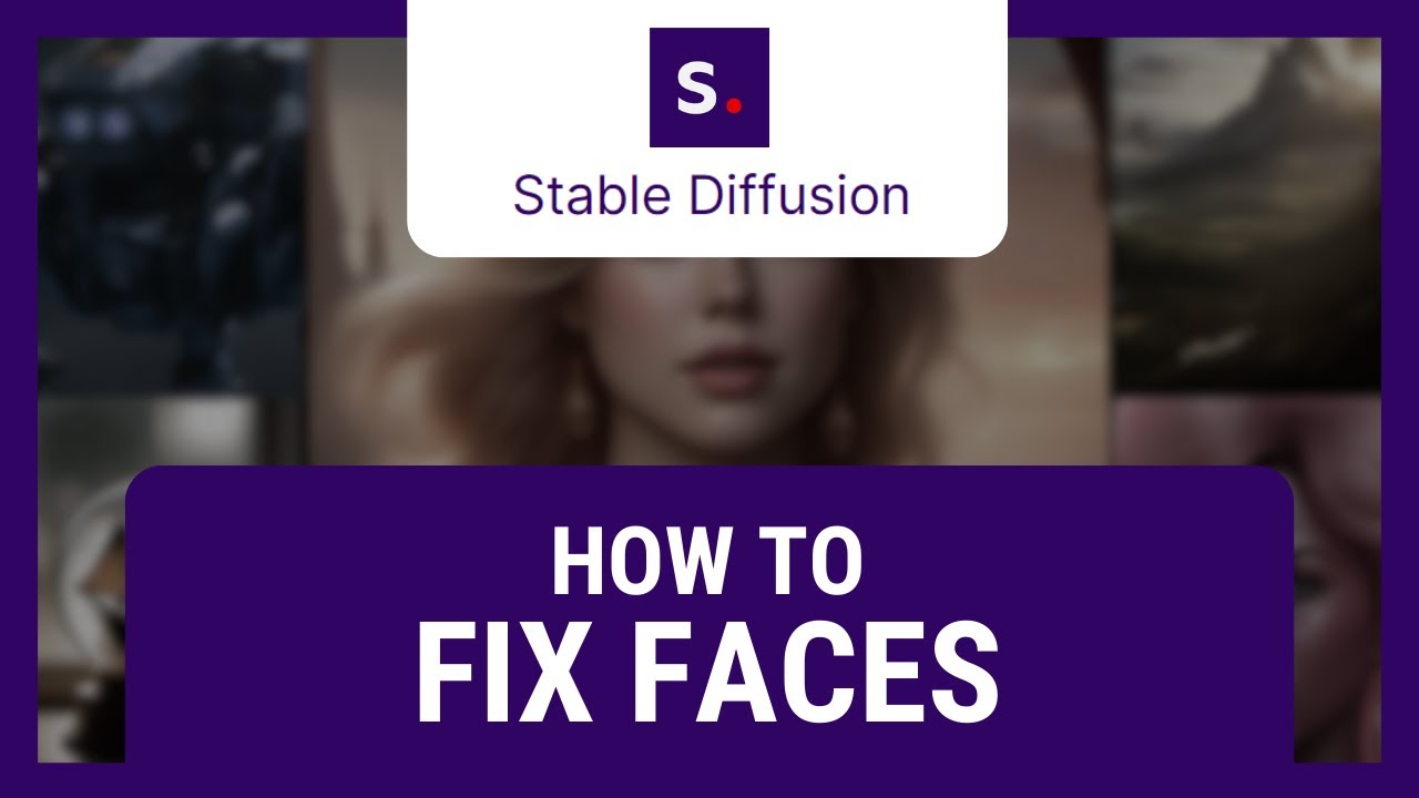 How To Fix Faces In Stable Diffusion Youtube