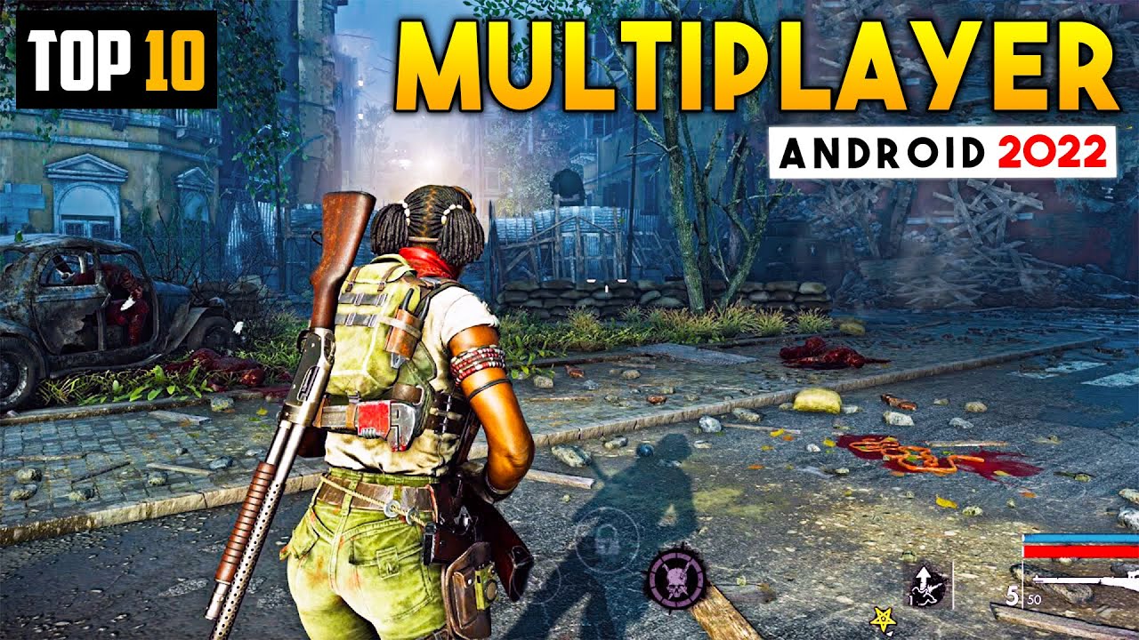 Top 10 Best Multiplayer Games For Android 2022 Online Multiplayer