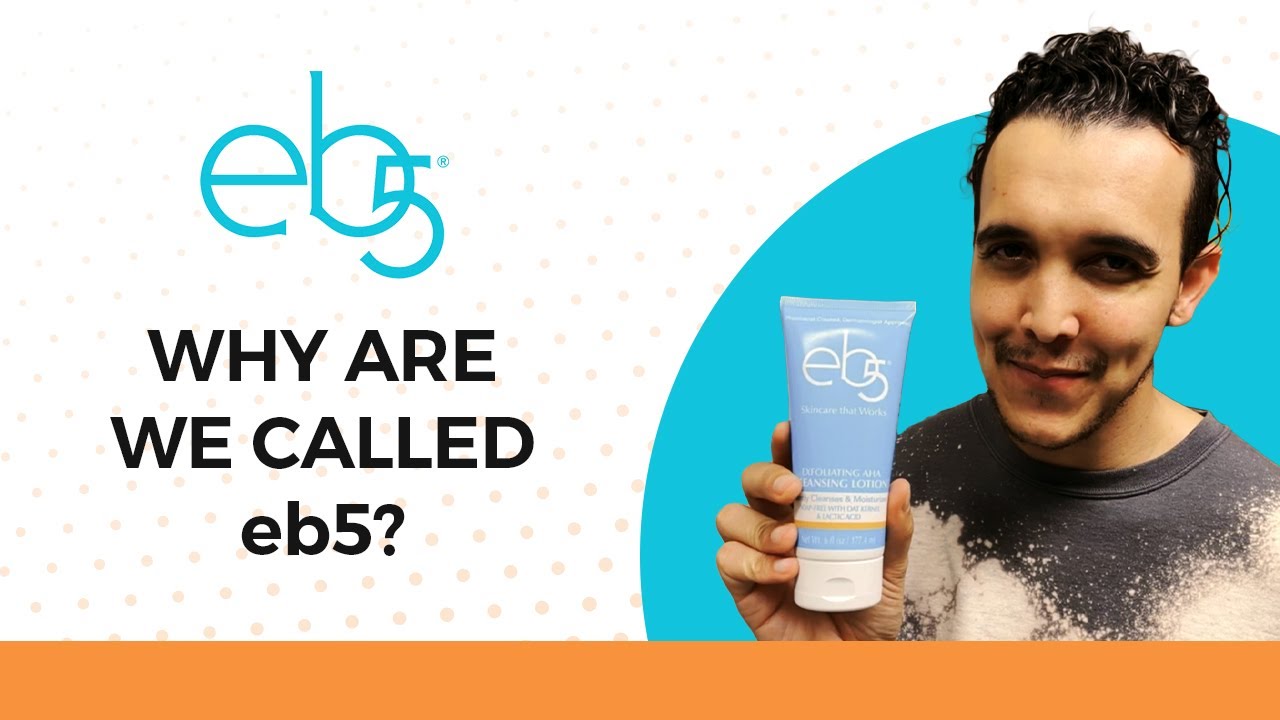 Here S Why We Re Called Eb5 Eb5skincare Youtube