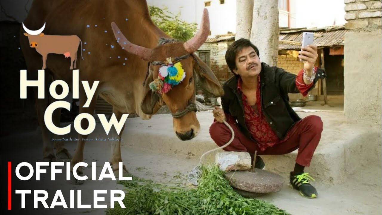 Holy Cow Official Trailer Nawazuddin Siddiqui Sanjay Mishra