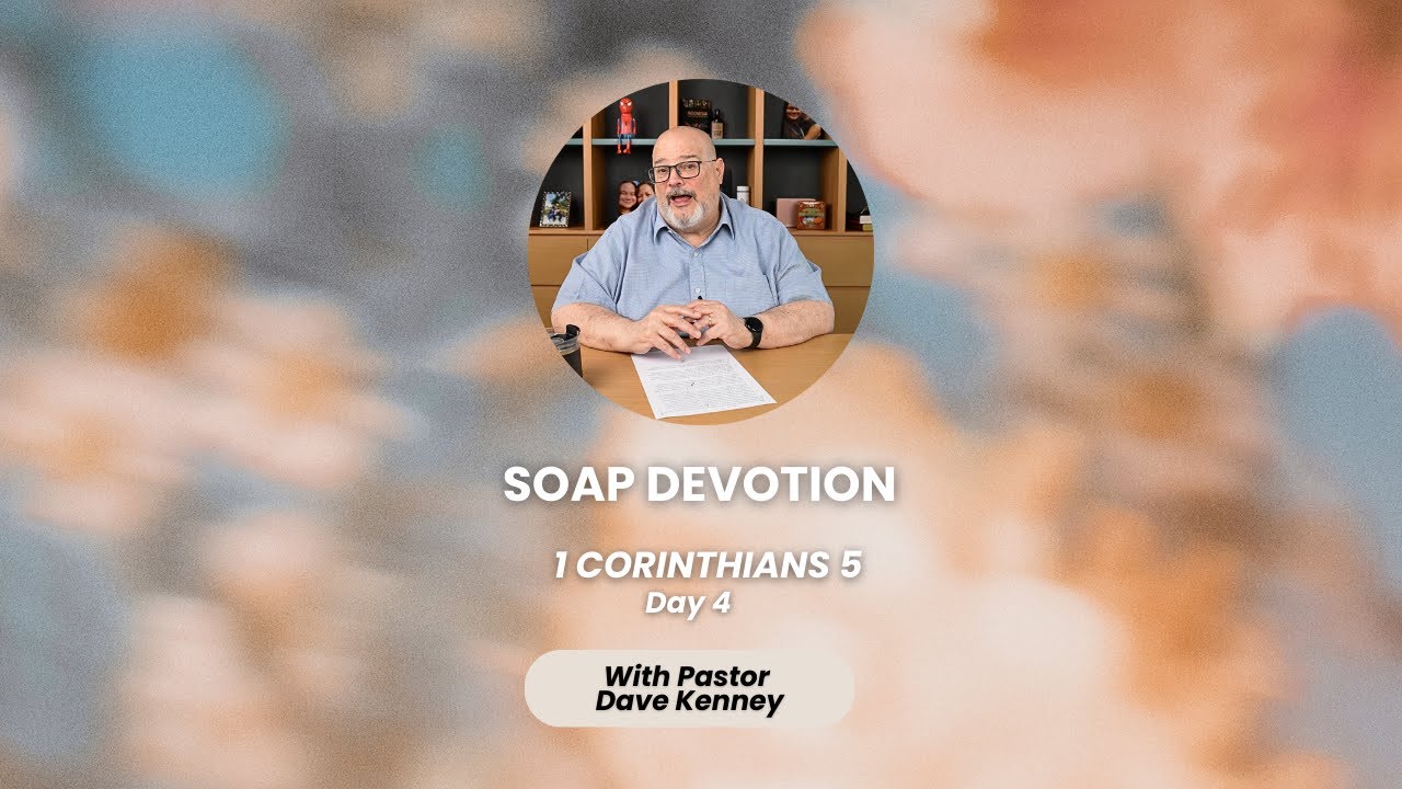 Soap Devotion 1 Corinthians 5 Day 4 Youtube