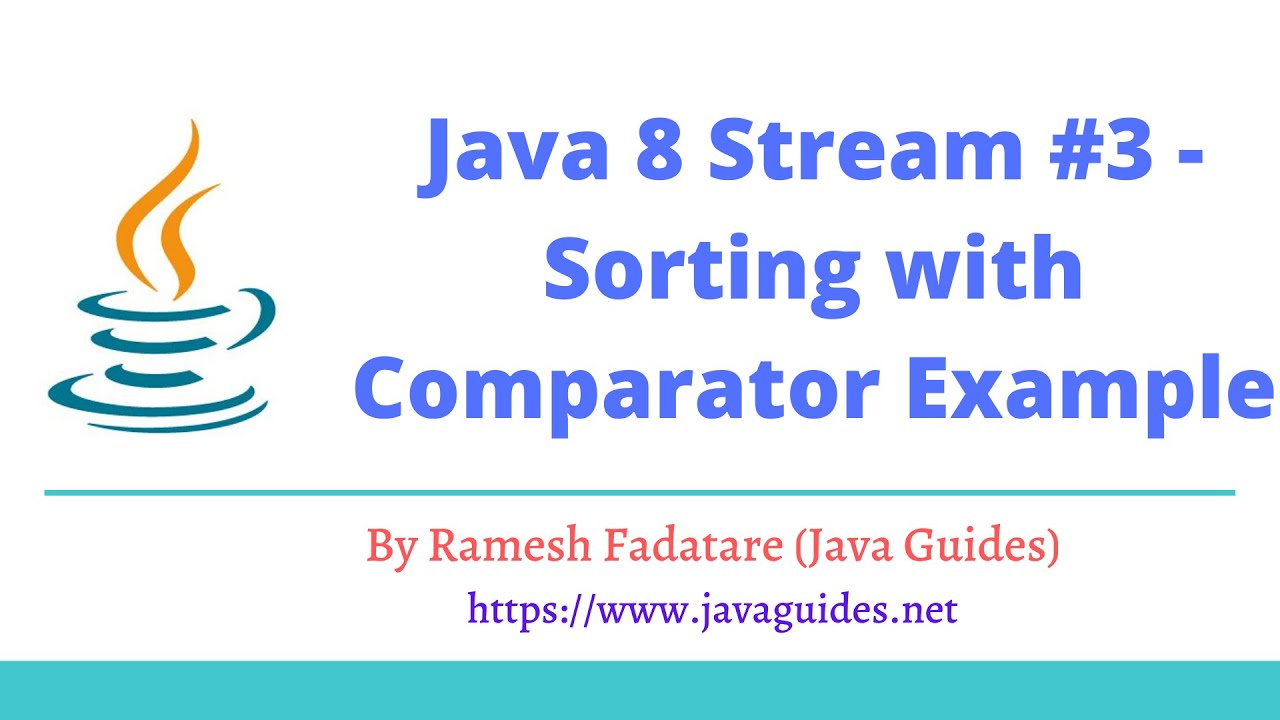 Java 8 Stream 3 Sorting With Comparator Example Youtube