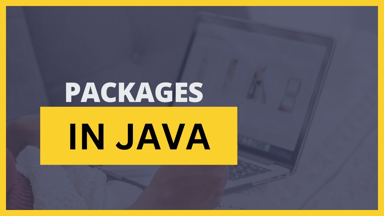 Java Packages Youtube